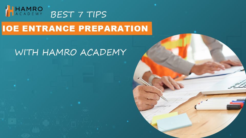 IOE Entrance Preparation Best 7 Tips